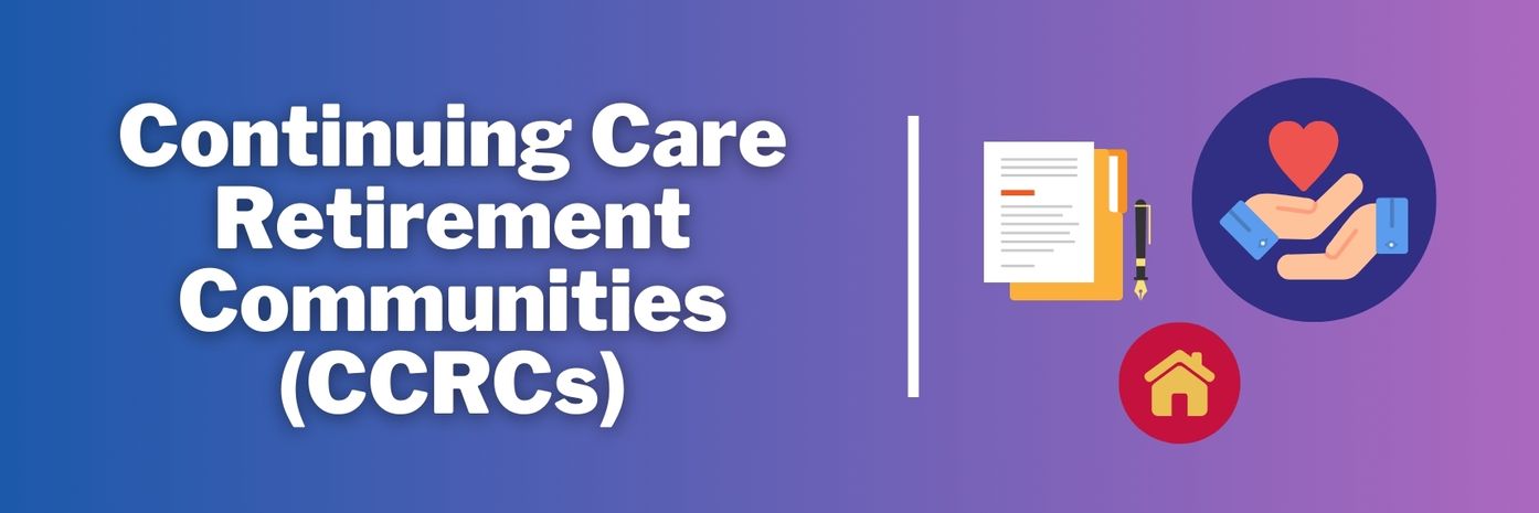Continuing Care Retirement Communities